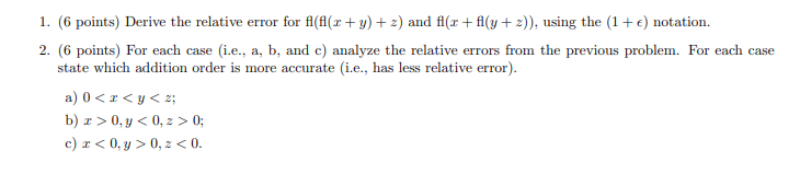Solved 1. (6 points) Derive the relative error for | Chegg.com