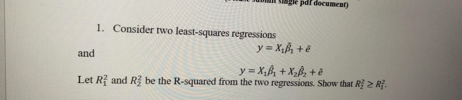 Solved 1. Consider two least-squares regressions and | Chegg.com