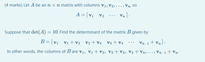 Solved (4 marks) Let A be an n x n matrix with columns V1, | Chegg.com