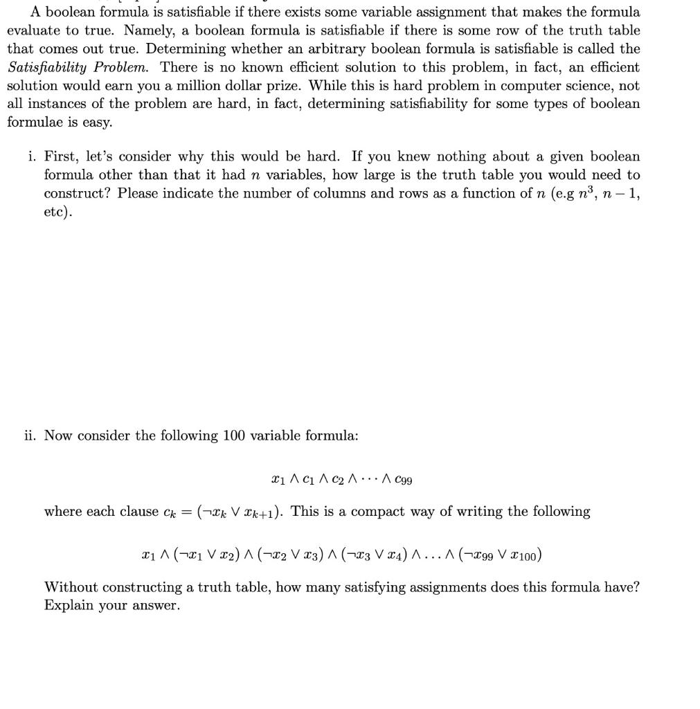 Solved A boolean formula is satisfiable if there exists some | Chegg.com