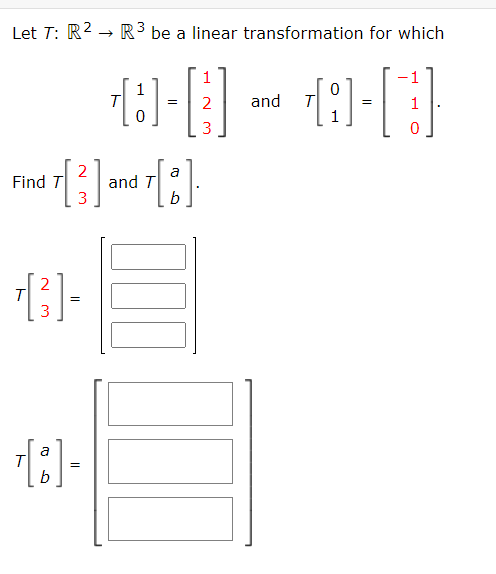 Solved Let T:R2→R3 be a linear transformation for which | Chegg.com