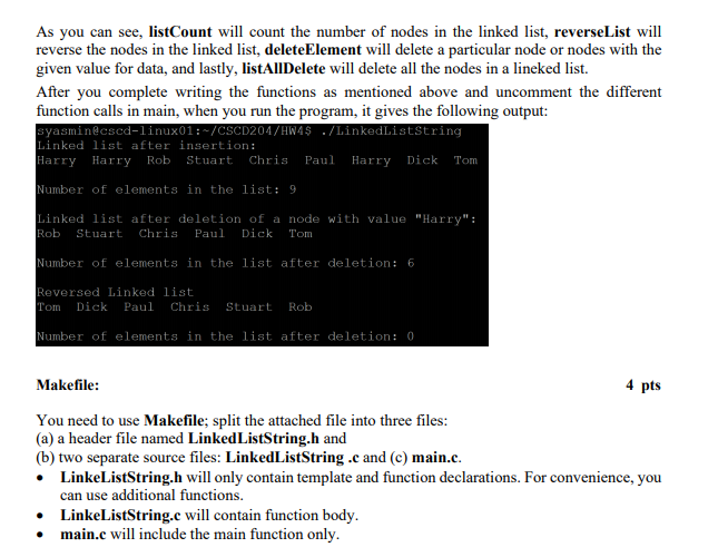 Solved HW4: Linked List-Self Referential Structure A linked | Chegg.com