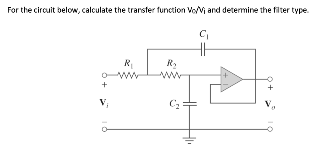Solved For the circuit below, calculate the transfer | Chegg.com