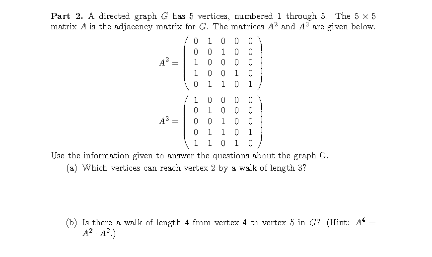 Solved Part 1. Give the adjacency matrix for the graph G as | Chegg.com