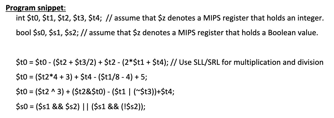 Solved Program snippet: int \$t0, \$t1, \$t2, \$t3, \$t4; // | Chegg.com
