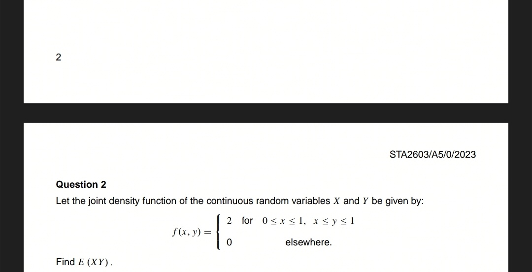Solved Question 2 Let the joint density function of the | Chegg.com