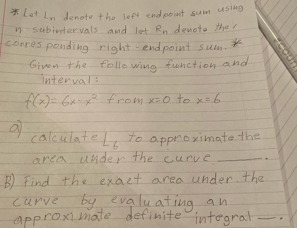 Solved * Let Ln denote the left endpoint sum using n | Chegg.com