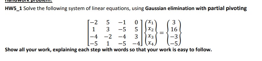 Solved HW5_1 Solve the following system of linear equations, | Chegg.com