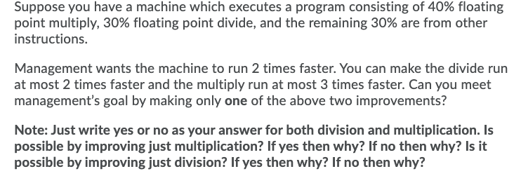 Solved Suppose You Have A Machine Which Executes A Program 