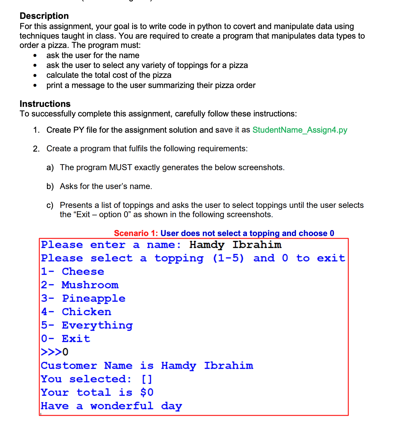 Solved this assignment, your goal is to write code in python | Chegg.com