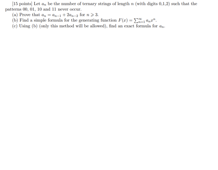 Solved [15 points) Let an be the number of ternary strings | Chegg.com