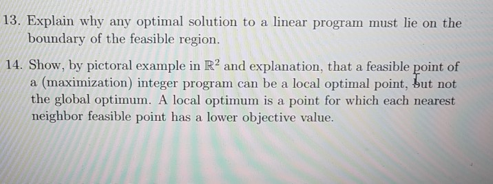 Solved 13. Explain why any optimal solution to a linear | Chegg.com