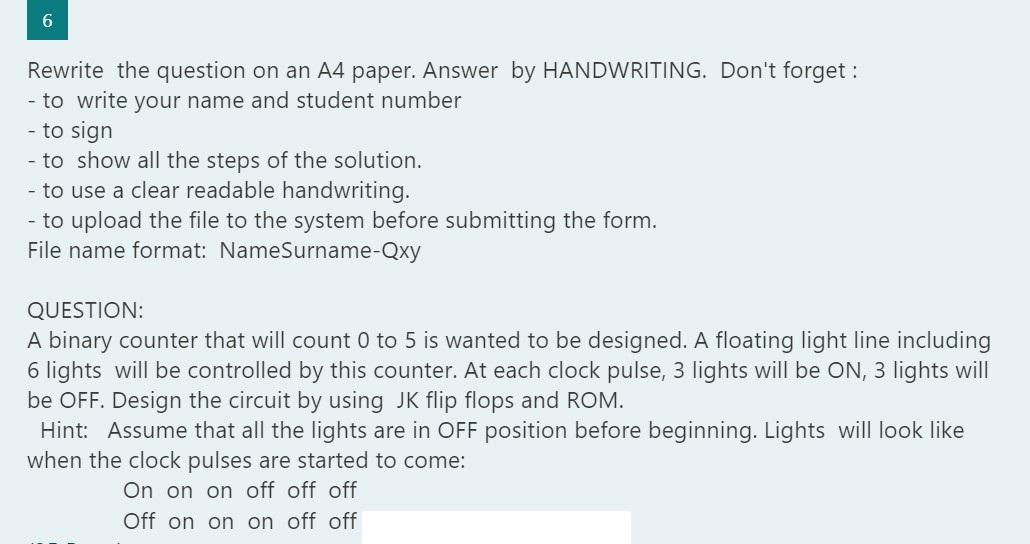 Solved 6 Rewrite the question on an A4 paper. Answer by | Chegg.com