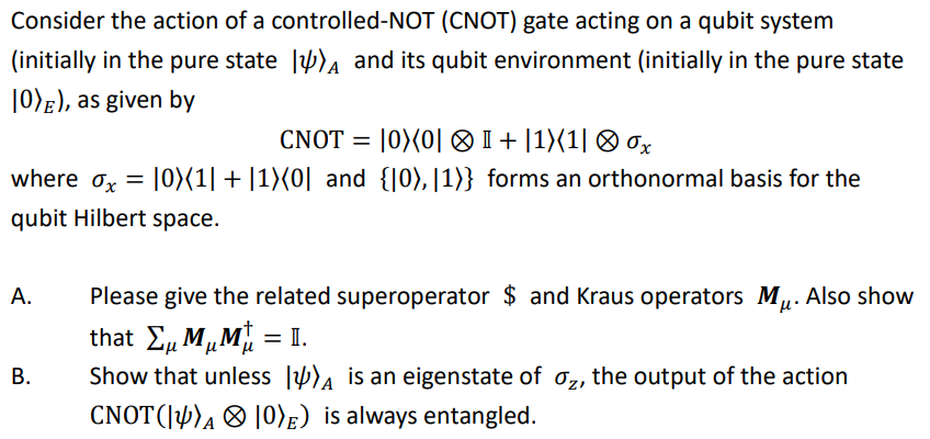 Consider the action of a controlled-NOT (CNOT) gate | Chegg.com