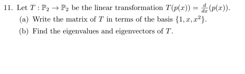 Solved 11, Let T : P2 → P2 be the linear transformation | Chegg.com