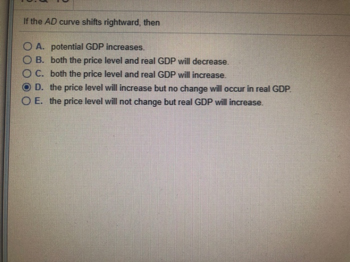 Solved If the AD curve shifts rightward, then OA. potential | Chegg.com