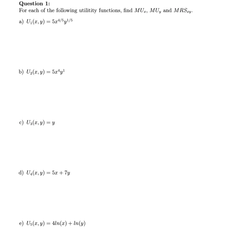 Solved Question 1: For each of the following utilitity | Chegg.com