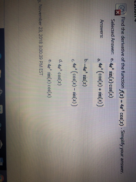 Solved Find the derivative of the function fx) -4e* | Chegg.com