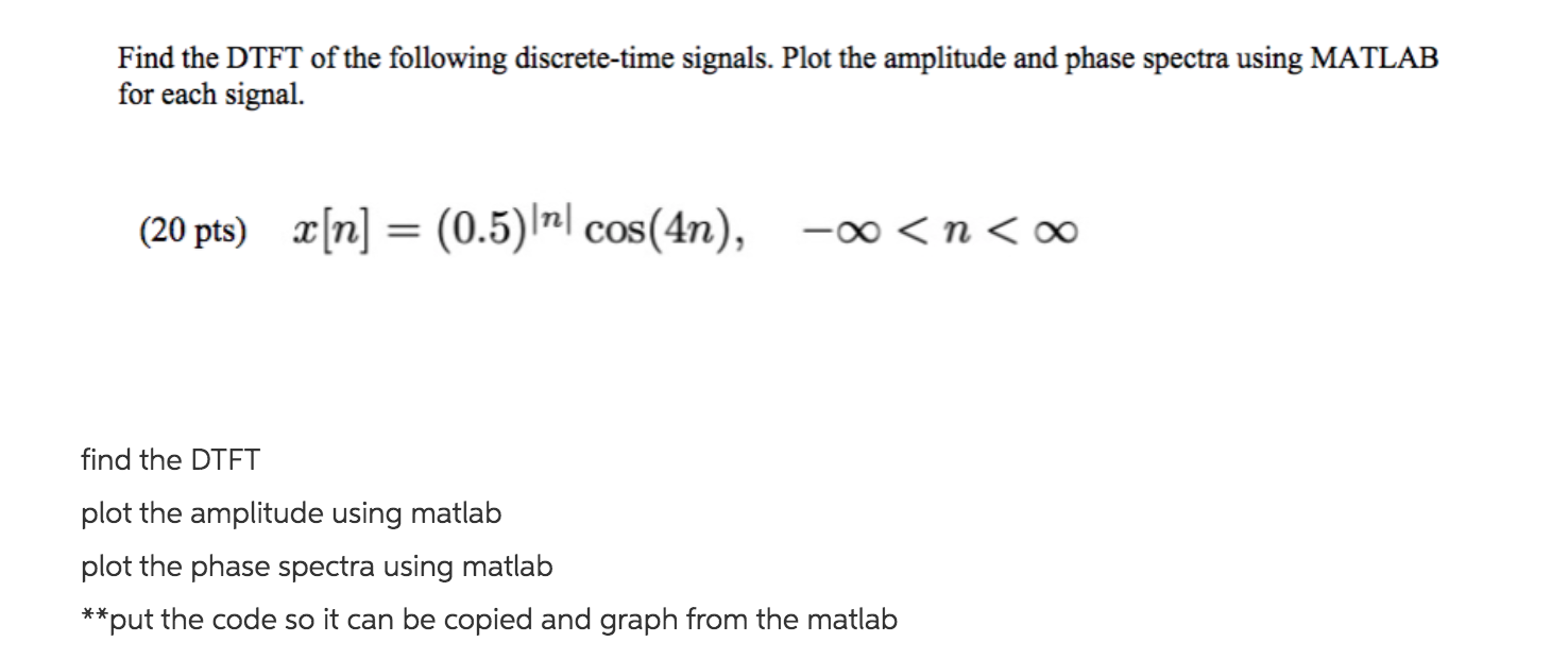Solved Find the DTFT of the following discrete-time signals. | Chegg.com