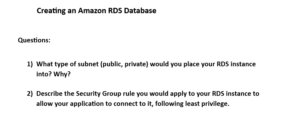 Solved Creating an Amazon RDS Database Questions: 1) What | Chegg.com