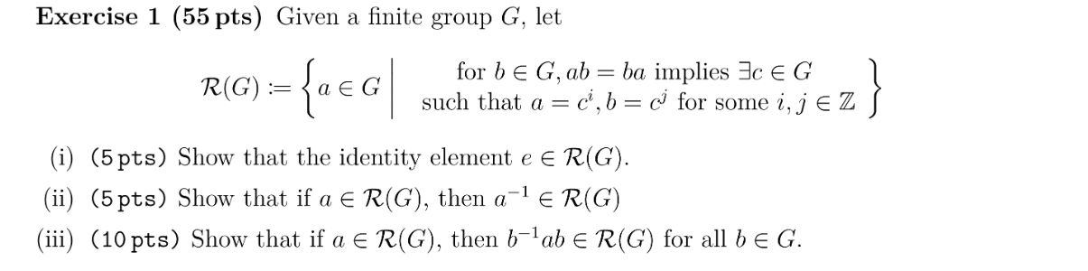 Solved Exercise 1 (55 pts) Given a finite group G, let | Chegg.com