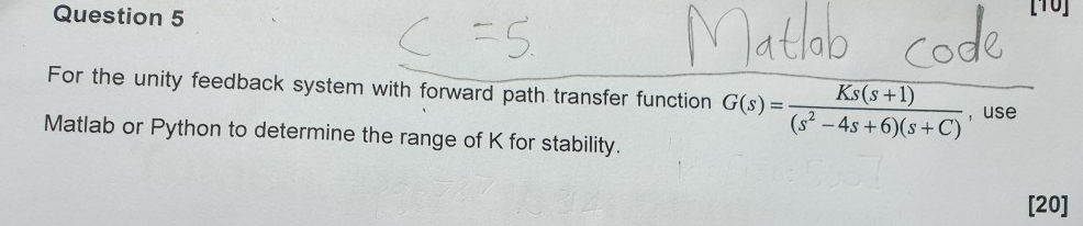 Solved C = 5. Using matlab. Question 5. For the unity | Chegg.com