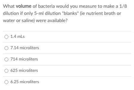 Solved What volume of bacteria would you measure to make a | Chegg.com