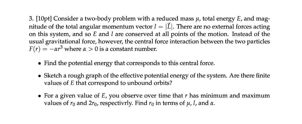 Solved 3. [10pt] Consider a two-body problem with a reduced | Chegg.com