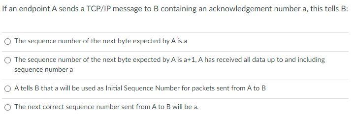 Solved If an endpoint A sends a TCP/IP message to B | Chegg.com
