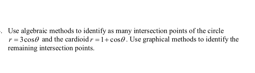 Solved Use algebraic methods to identify as many | Chegg.com