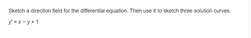 Solved Sketch a direction field for the differential | Chegg.com