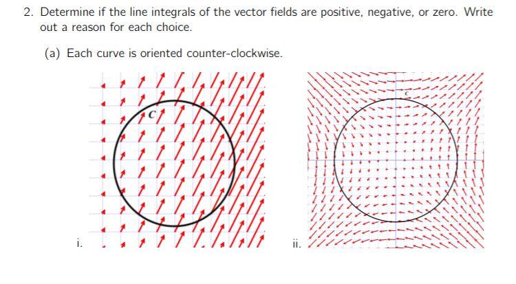 Solved 2. Determine if the line integrals of the vector | Chegg.com