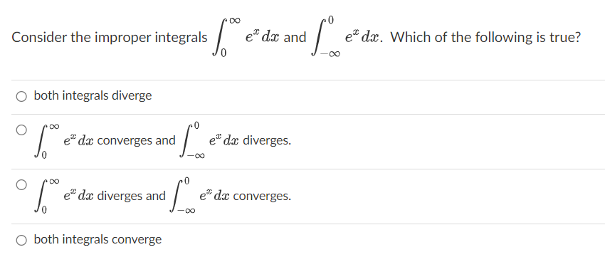 Solved Consider The Improper Integrals ∫0∞exdx And ∫−∞0exdx