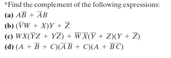 Solved ∗ Find the complement of the following expressions: | Chegg.com