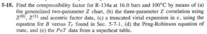5-18. Find the compressibility factor for R-134a at | Chegg.com