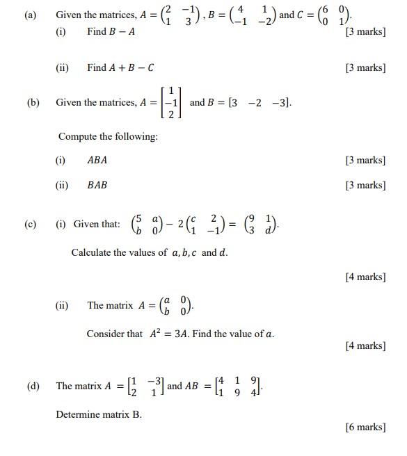 Solved (a) Given the matrices, A=(21−13),B=(4−11−2) and | Chegg.com