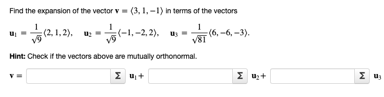 Solved Find the expansion of the vector v= 3,1,−1 in terms | Chegg.com