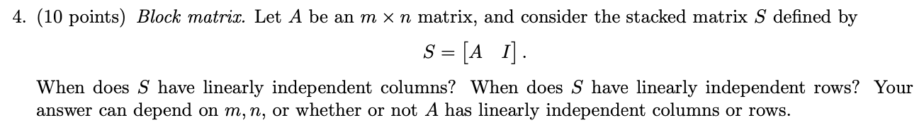 Solved = 4. (10 points) Block matrix. Let A be an m x n | Chegg.com