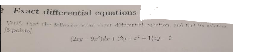 Solved Exact differential equations Terify that the | Chegg.com