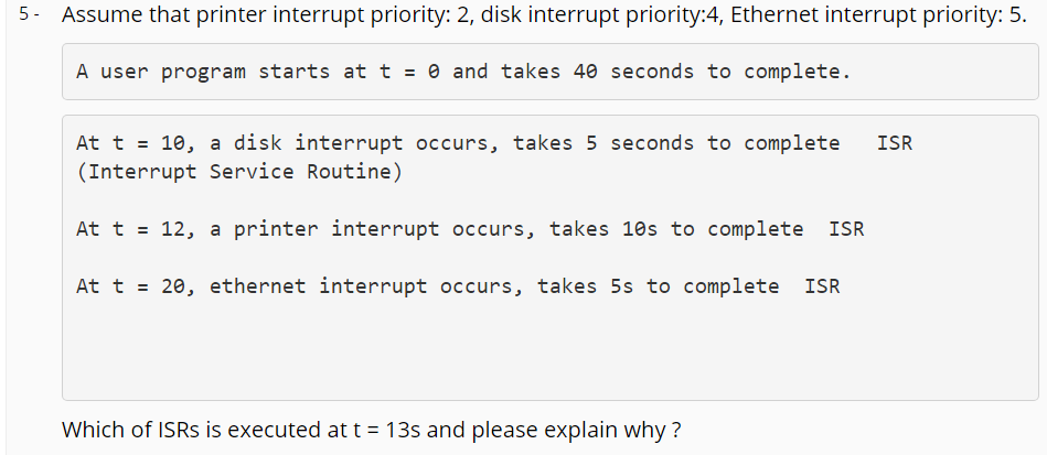 Solved 5- Assume that printer interrupt priority: 2, disk | Chegg.com
