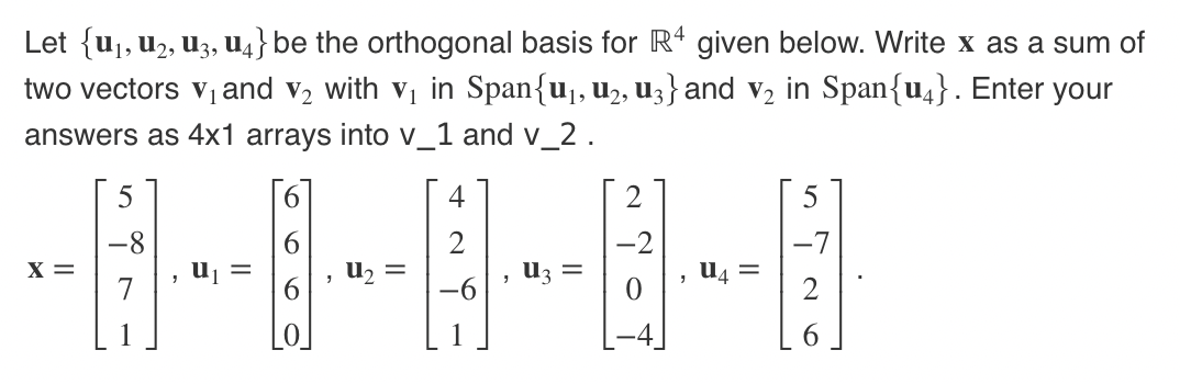 Solved Let {u1, U2, U3, U4} be the orthogonal basis for R4 | Chegg.com