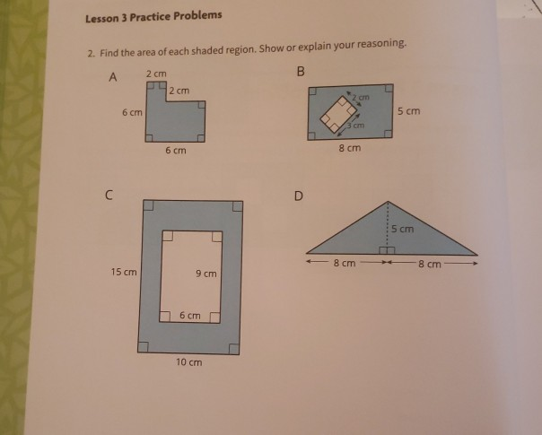 Solved Lesson 3 Practice Problems 2. Find the area of each | Chegg.com