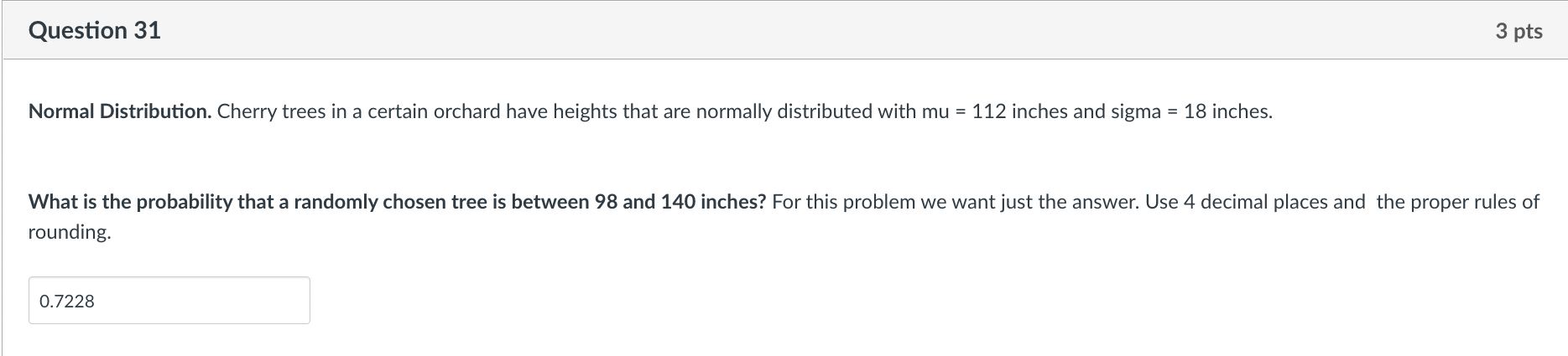 Solved Normal Distribution. Cherry trees in a certain | Chegg.com
