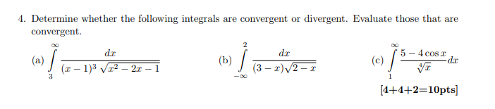 Solved 4. Determine whether the following integrals are | Chegg.com