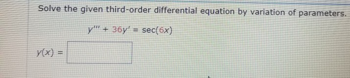 Solved Solve the given third-order differential equation by | Chegg.com