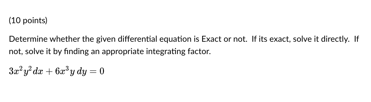 Solved (10 points) Determine whether the given differential | Chegg.com