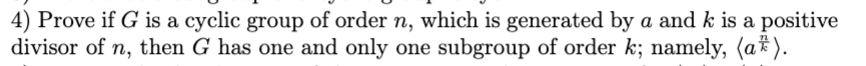 Solved 4) Prove if G is a cyclic group of order n, which is | Chegg.com