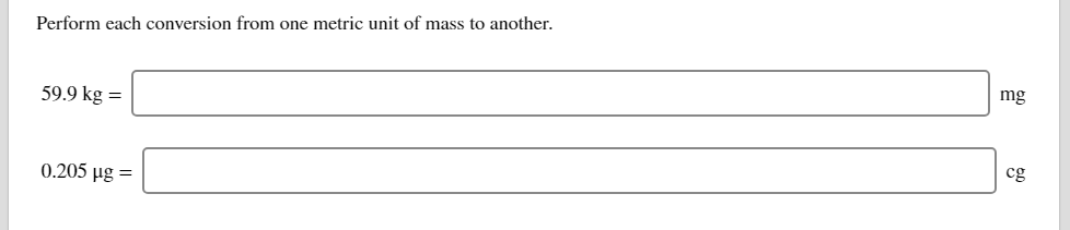 Solved Perform each conversion from one metric unit of mass | Chegg.com