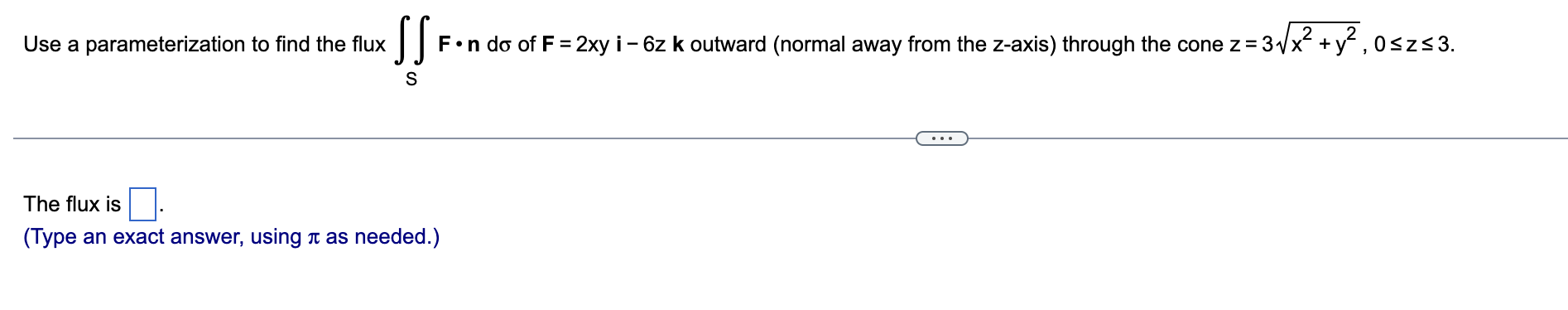 Solved Use a parameterization to find the flux ∬SF⋅n d σ of | Chegg.com