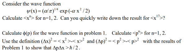 Solved Consider the wave function y(x)=(alt)4 exp(-a x²/2) | Chegg.com